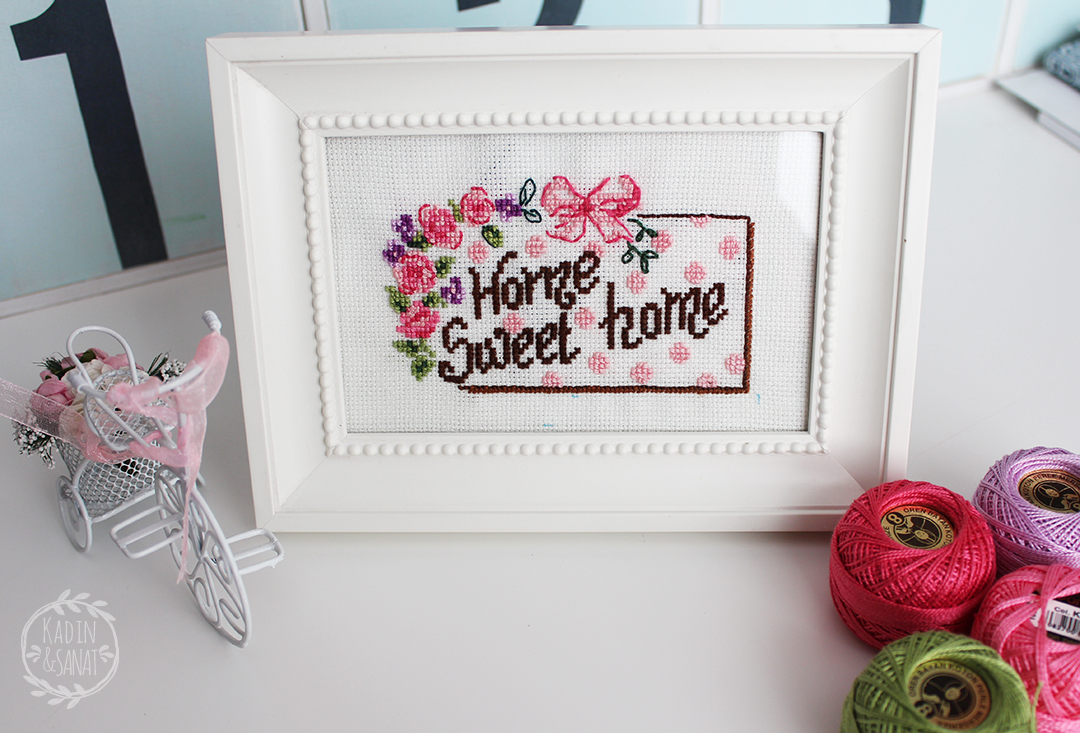 Home Sweet Home + Etamin Şablon - Kadın Sanat