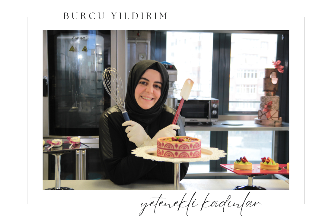 Burcu Yıldırım, Turuncu Pasta Chef, Yetenekli Kadınlar - Kadın Sanat